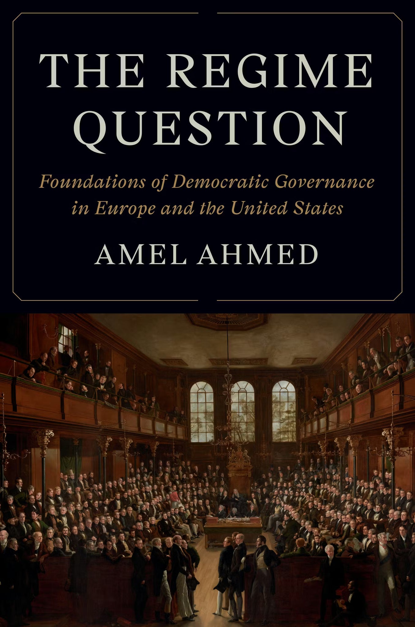 The Regime Question : Foundations of Democratic Governance in Europe a ...
