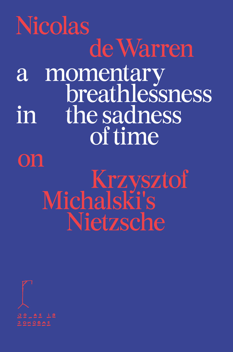 A momentary breathlessness in the sadness of time – Knygynas eureka!